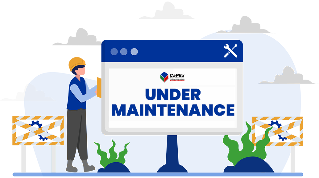Under Maintenance | CaPEx | Cargo Padala Express